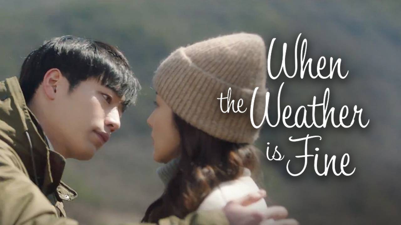 When the Weather is Fine - Episode 09 (2020) | Vidio