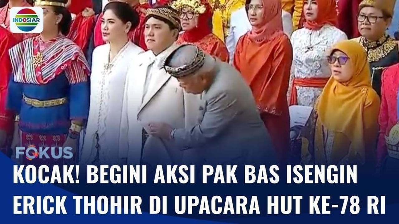 Momen Pak Bas ‘Isengin’ Erick Thohir di Upacara HUT ke-78 RI Terekam ...