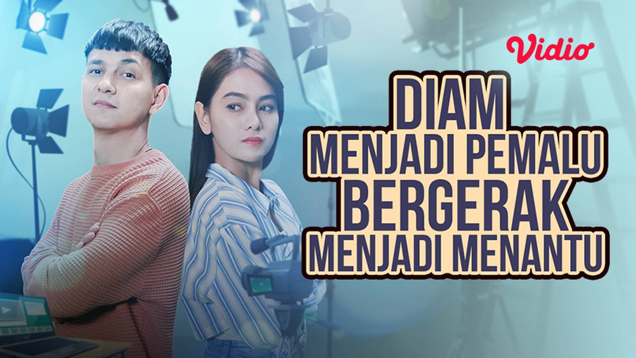 Streaming Diam Menjadi Pemalu, Bergerak Menjadi Menantu