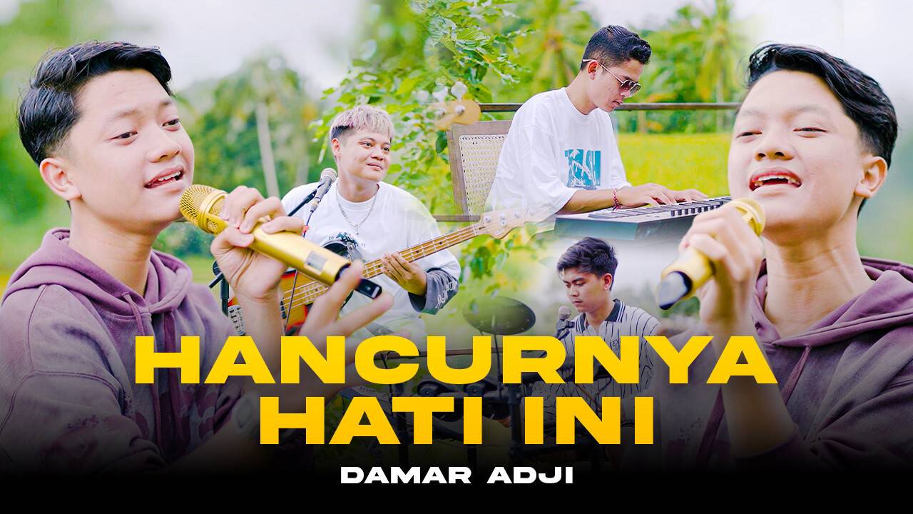 Damar Adji - Hancurnya Hati Ini (Official Music Video)