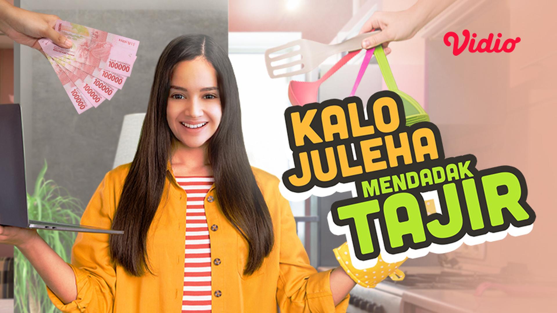 Streaming Kalo Juleha Mendadak Tajir | Vidio