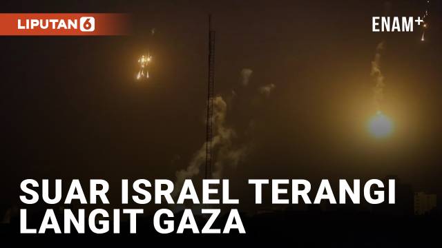 Suar Pasukan Israel Terangi Langit Malam di Gaza | Enamplus
