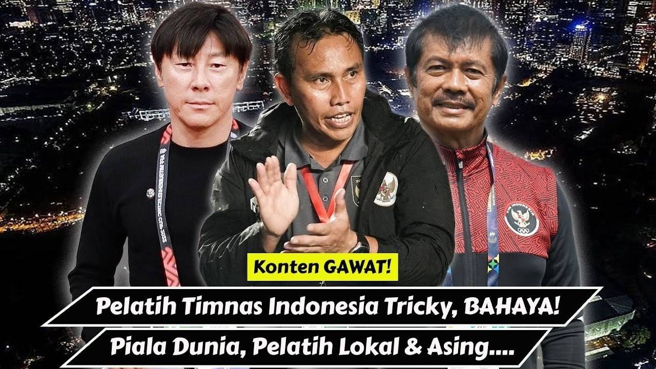 Pelatih Timnas Indonesia Tricky : Bima Sakti, Shin Tae Yong, Indra ...