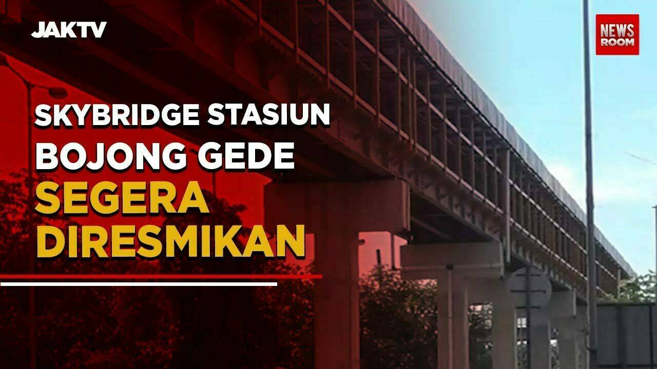 Skybridge Stasiun Bojong Gede Segera Diresmikan - jaktv.official