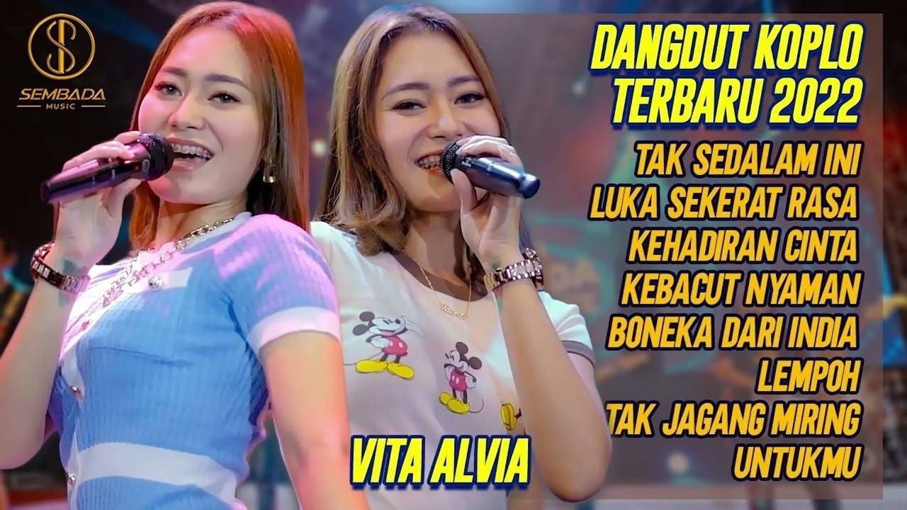 VITA ALVIA DANGDUT KOPLO TERBARU 2022 - TAK SEDALAM INI, LUKA SEKERAT ...