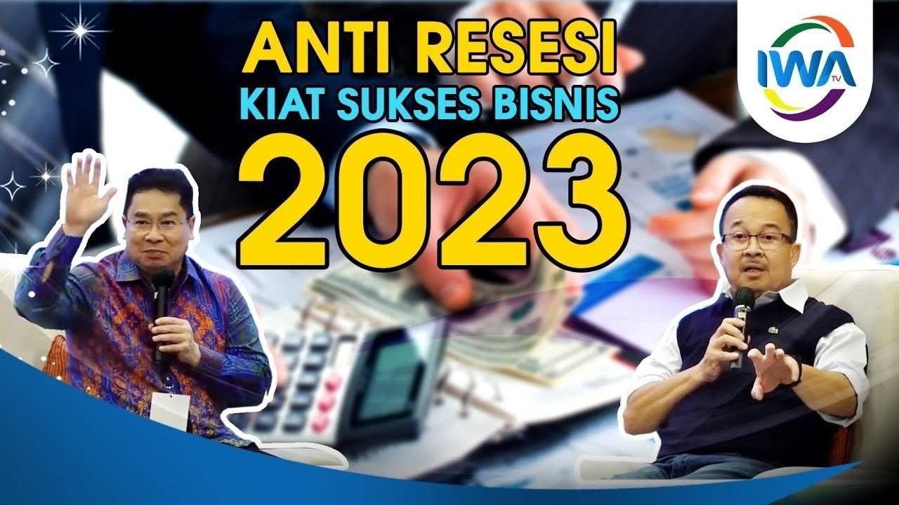 STRATEGI BISNIS 2023 ANTI RESESI DARI YONGKY SUSILO & RHENALD KASALI ...