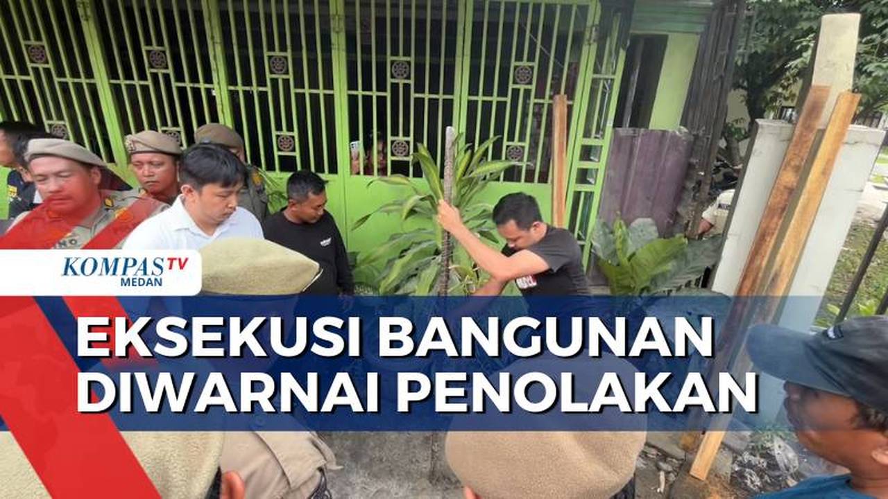 Eksekusi Bangunan di Jalan Bunga Raya Medan Mendapat Perlawanan - Kompas TV