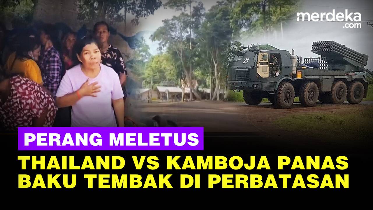 Meletus! Perang Thailand Vs Kamboja Memanas, Baku Tembak Mengerikan di ...