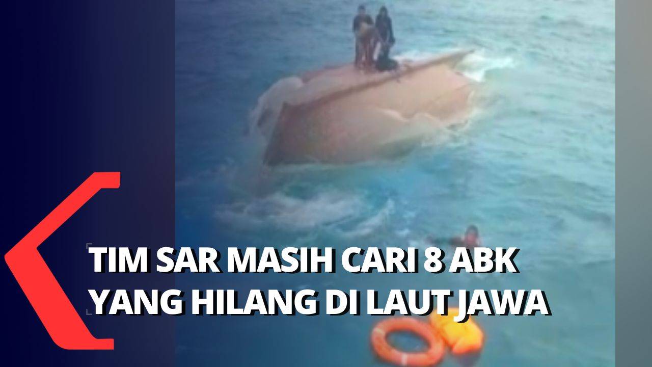 Kapal Terbalik di Laut Jawa, Basarnas Perluas Area Pencarian 8 ABK yang ...