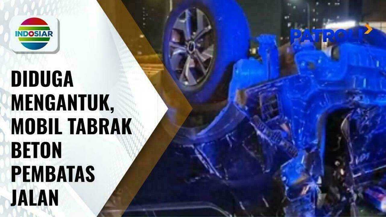 Minibus Terguling di Jakarta Diduga Akibat Sopir Mengantuk | Patroli ...