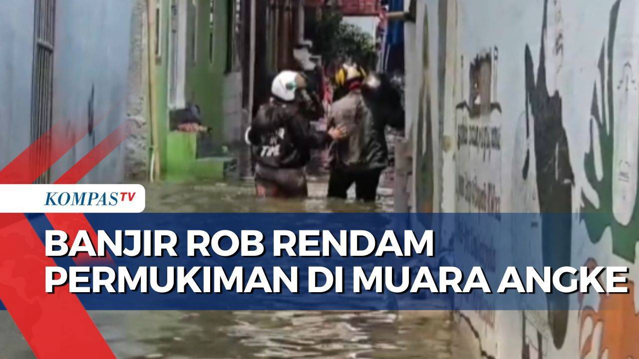 Banjir Rob Setinggi 30 Cm hingga 1 Meter Rendam Permukiman Warga di Muara Angke - Kompas TV | Vidio