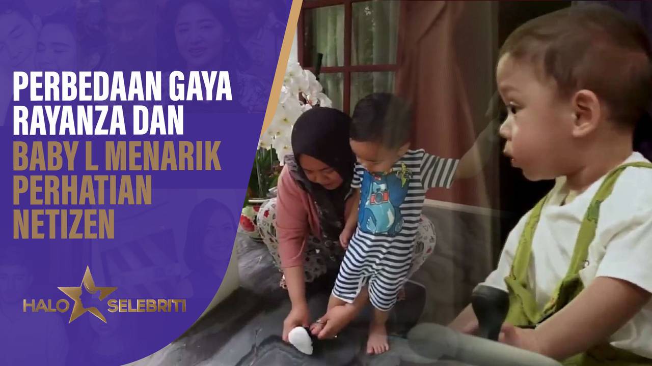 Perbedaan Gaya Rayanza dan Baby L Menarik Perhatian Netizen | Halo ...