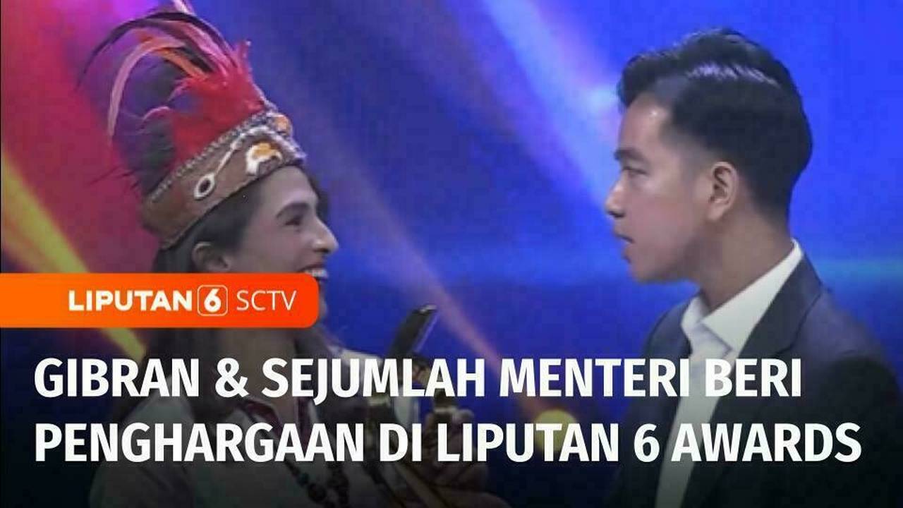 Liputan 6 Awards 2024, Gibran dan Menteri Merah Putih Beri Penghargaan ...