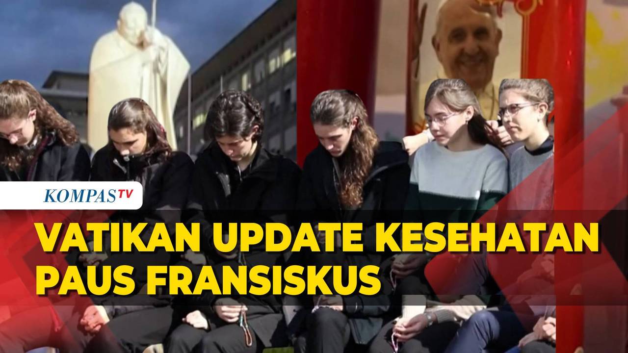 Vatikan Update Kesehatan Paus Fransiskus, Umat Katolik Berdoa di ...