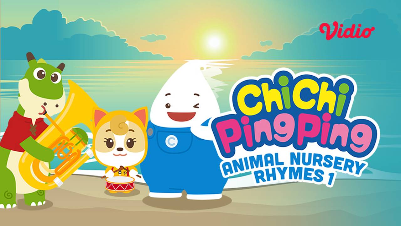 Nonton ChiChi PingPing - Animal Nursery Rhymes 1 (2023) Sub Indo | Vidio