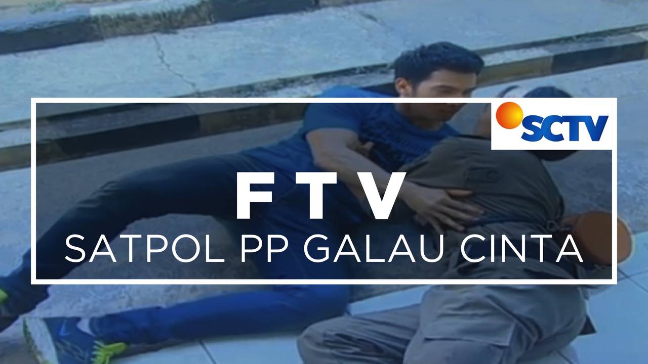 FTV PAGI - Satpol PP Galau Cinta Full Movie