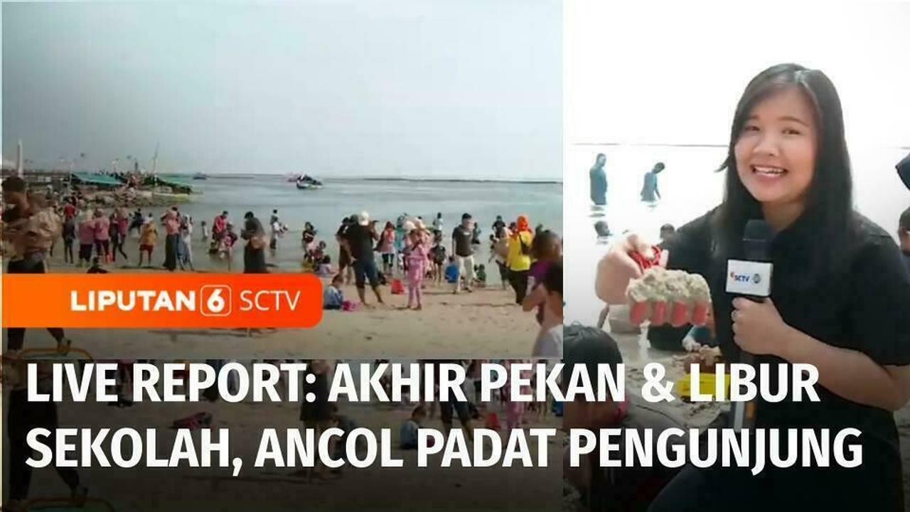 Live Report: Liburan Sekolah, Piknik Keluarga di Ancol Jadi Pilihan | Liputan 6 - SCTV | Vidio