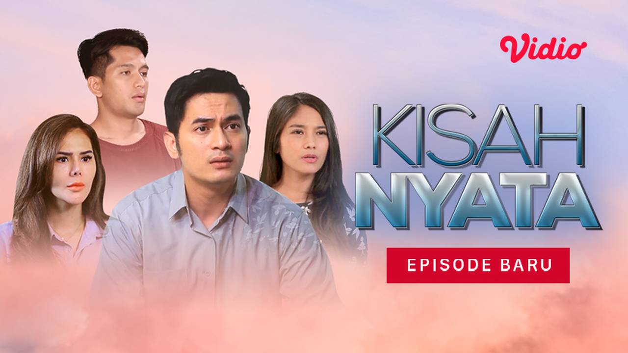 Streaming Kisah Nyata | Vidio