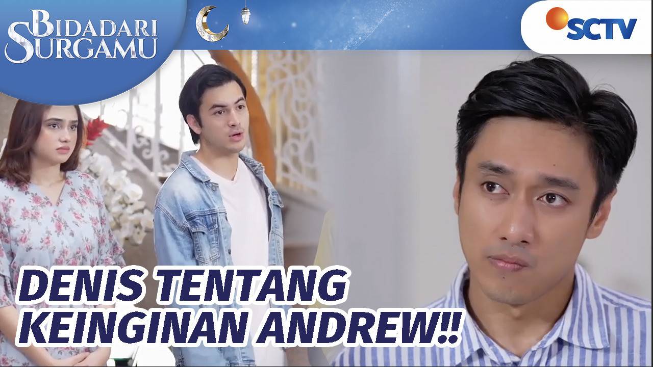 [Gratis] Bidadari Surgamu - Andrew Makin Gaje! Sekarang Mau Rujuk ...