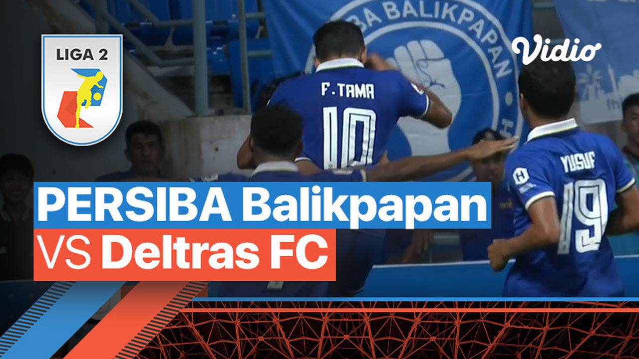 Mini Match - PERSIBA Balikpapan vs Deltras FC | Liga 2 2022/23