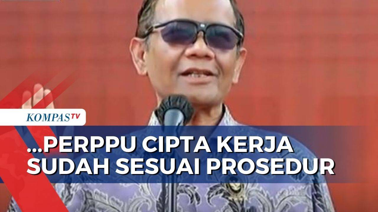 Tuai Polemik, Mahfud MD Sebut Terbitnya Perppu Cipta Kerja Sudah Sesuai ...
