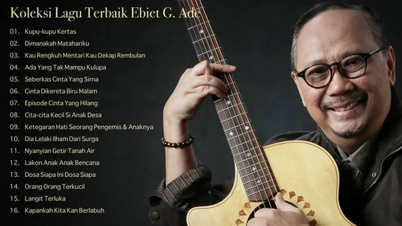 Koleksi Lagu Terbaik Ebiet G. Ade | Vidio