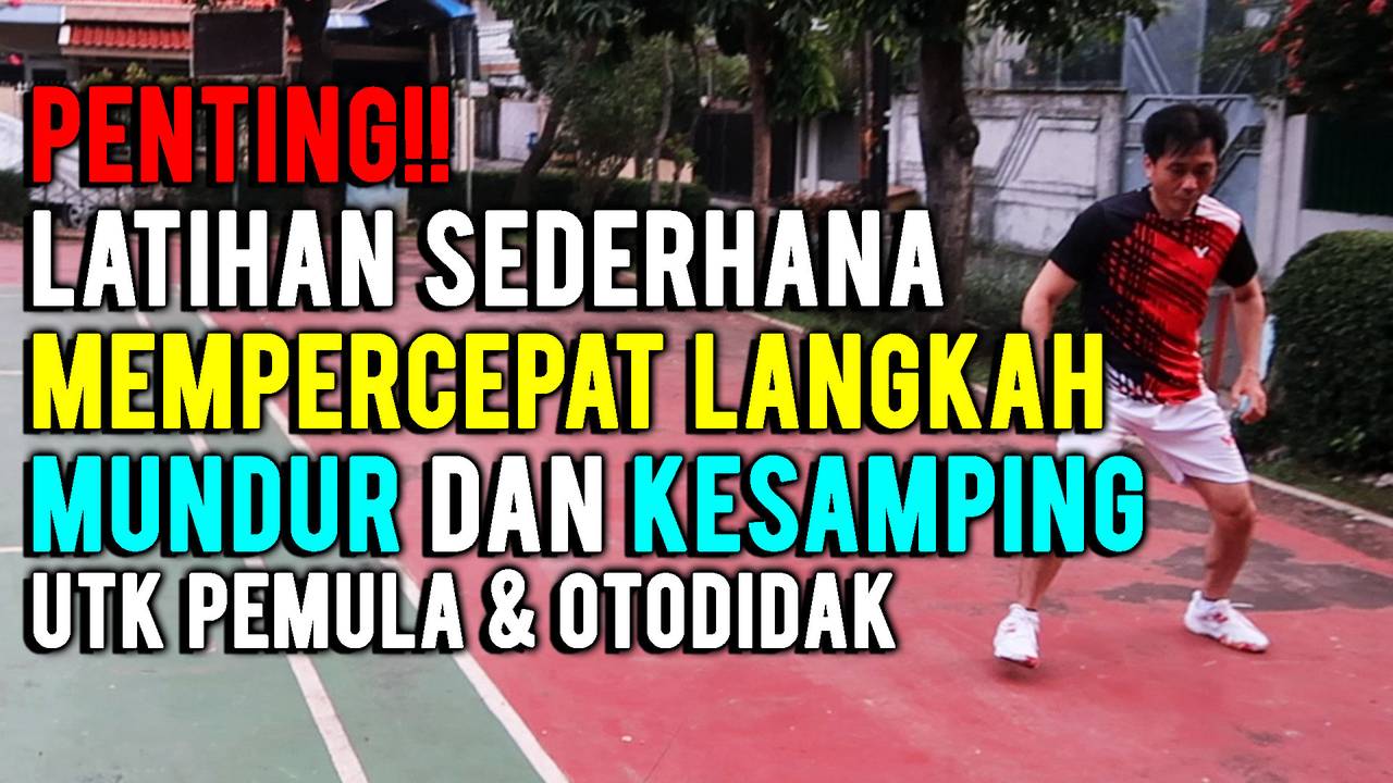 LATIHAN SEDERHANA MEMPERCEPAT LANGKAH MUNDUR DAN KESAMPING!! | Vidio