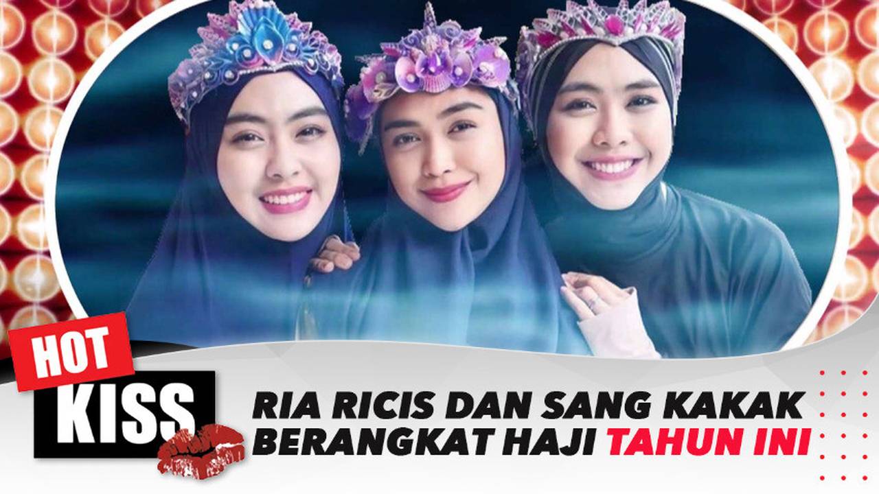 Ria Ricis, Oki Setiana Dewi, dan Shindy Kurnia Putri Berangkat Haji Tahun Ini | Hot Kiss