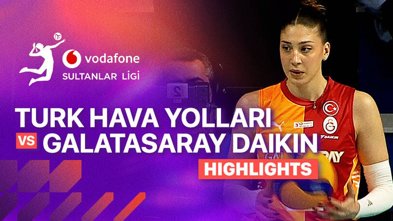 Turk Hava Yollari vs Galatasaray Daikin - Highlight | Turkish Women's ...
