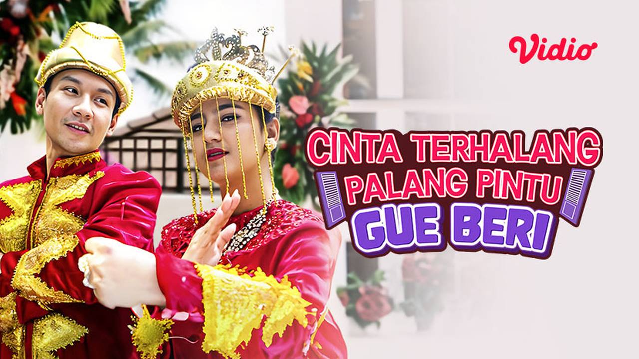 Streaming Cinta Terhalang Palang Pintu Gue Beri