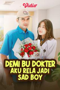 Streaming Demi Bu Dokter Aku Rela Jadi Sadboy | Vidio