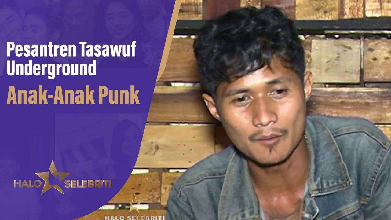 Pesantren Tasawuf Underground Anak-Anak Punk | Halo Selebriti | Vidio