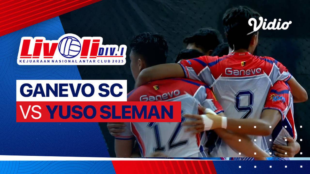 Putra: Ganevo SC vs Yuso Sleman - Full Match | Livoli Divisi 1 2023 | Vidio