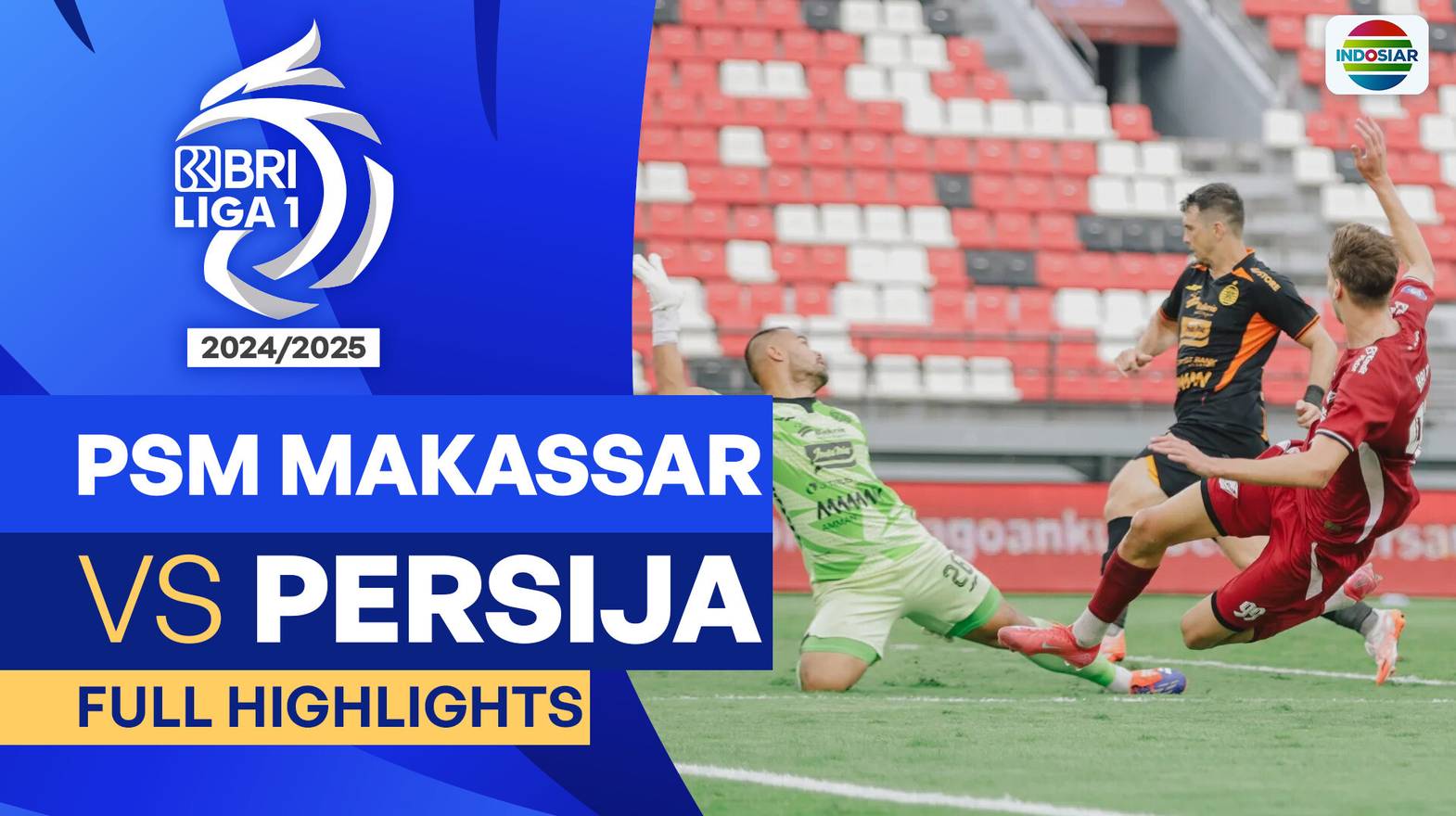PSM Makassar VS Persija Jakarta - Full Highlights | BRI Liga 1 2024/25 ...