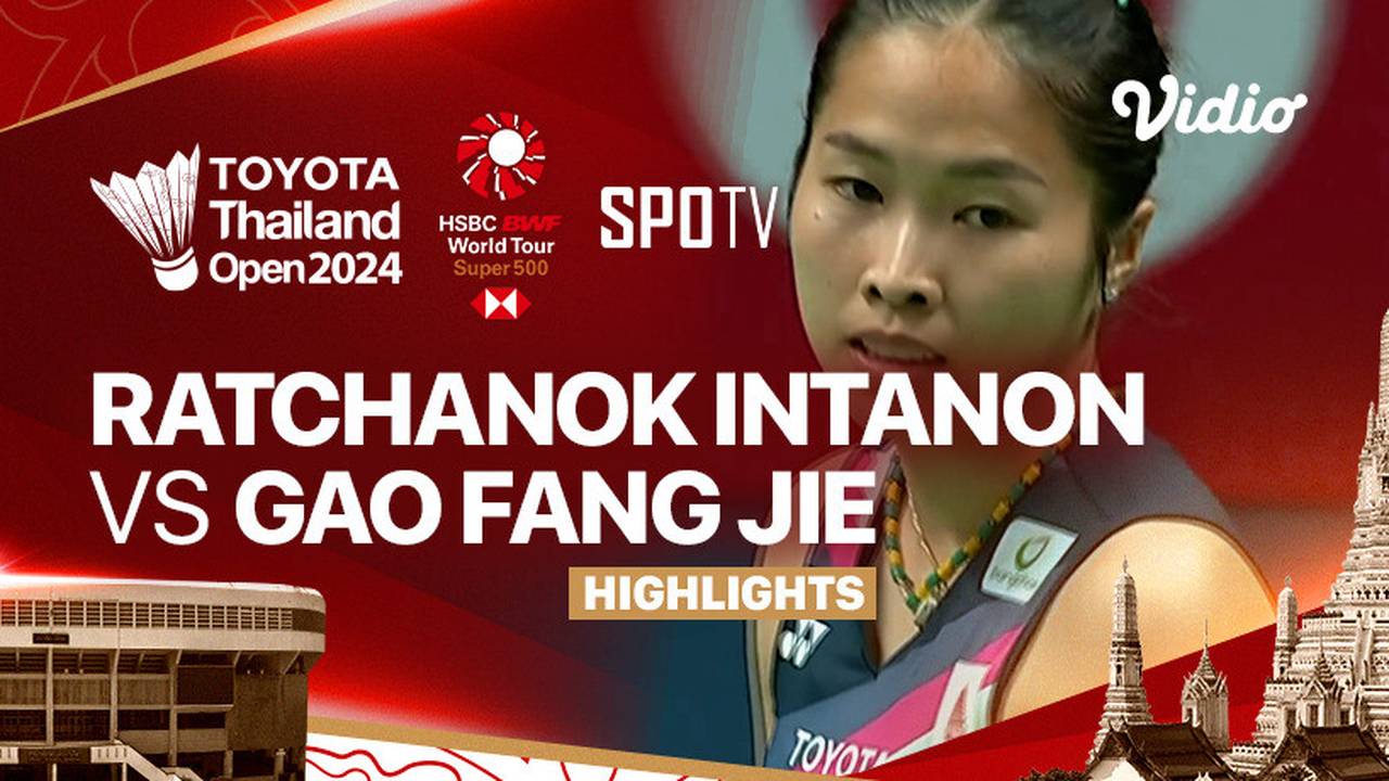 Ratchanok Intanon (THA) vs Gao Fang Jie (CHN) - Highlights | Toyota Thailand Open 2024 - Women's ...