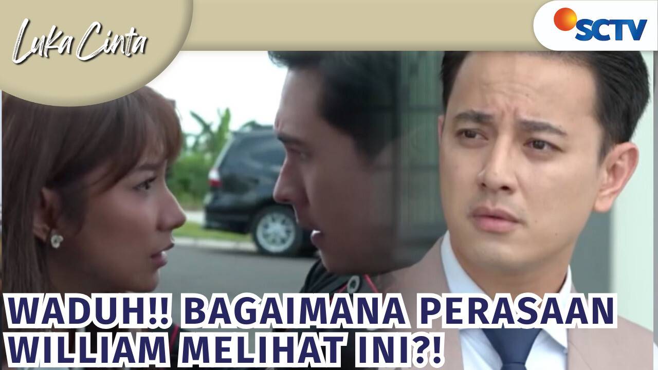 Argo Selamatkan Salma! Akankah William Tantrum Lagi? | Luka Cinta ...