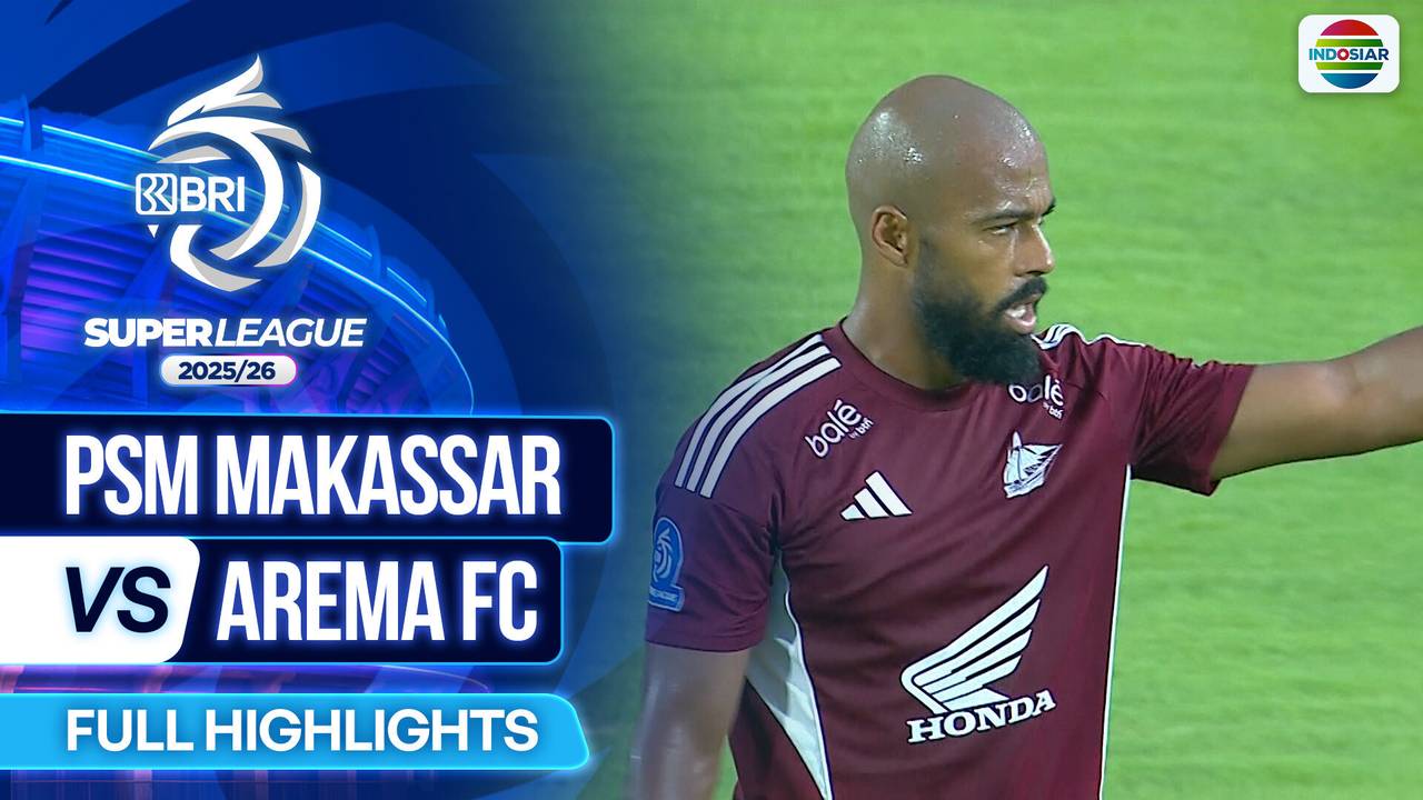 PSM Makassar VS Arema FC - Full Highlights | BRI Super League 2025/26