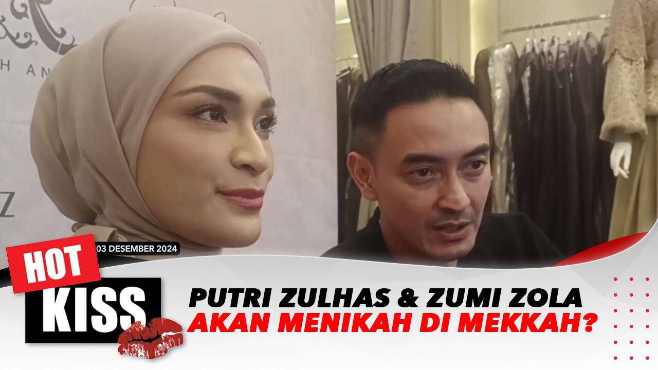 Putri Zulhas Akan Menikah Dengan Zumi Zola di Mekkah? | Hot Kiss