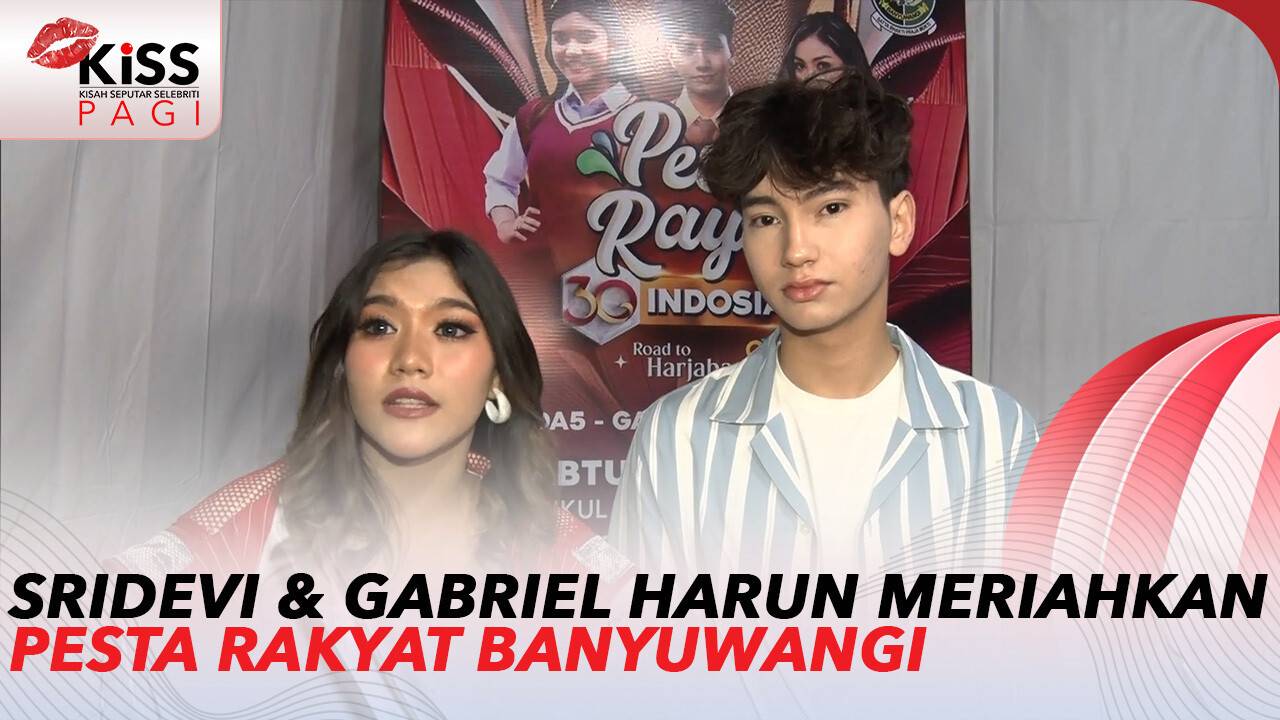 Sridevi dan Gabriel Harun Meriahkan Pesta Rakyat di Banyuwangi | Kiss ...