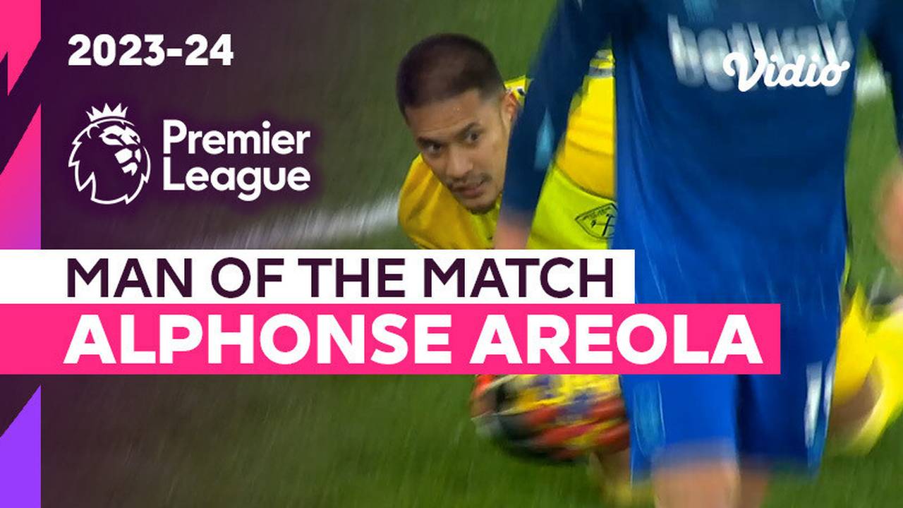 Aksi Man Of The Match Alphonse Areola Arsenal Vs West Ham Premier
