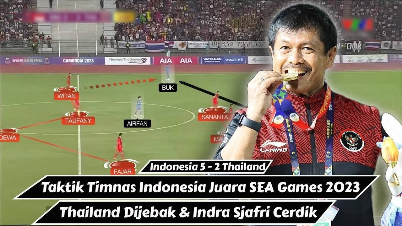Taktik Timnas Indonesia Juara SEA Games | Indra Sjafri Jitu & Cerdik | Indonesia 5 - 2 Thailand ...