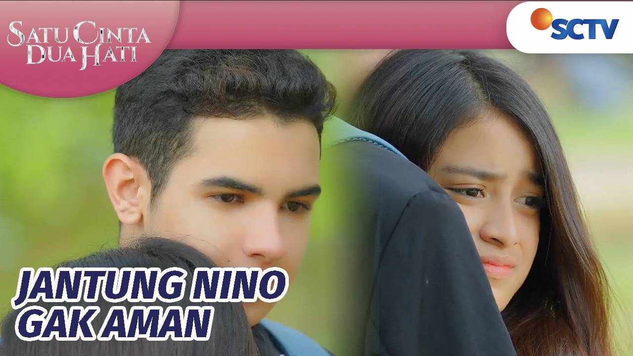 [Gratis] Satu Cinta Dua Hati - Dipeluk Nayla, Eh Jantung Nino Auto Gak Aman | Satu Cinta Dua ...