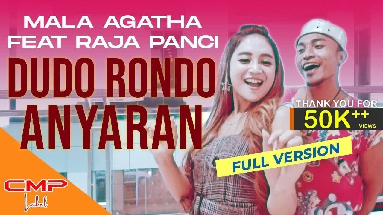 Full Version Mala Agatha feat Raja Panci - Dudo Rondo Anyaran (Official ...