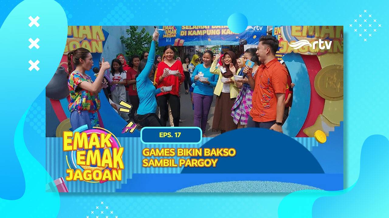 EMAK EMAK LUAR BIASA, GAK ADA DI TEMPAT LAIN | EMAK EMAK JAGOAN RTV | Vidio