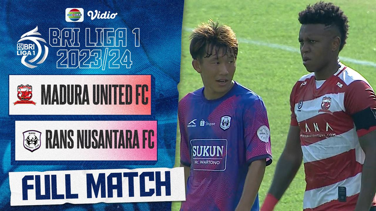 Madura United vs Rans Nusantara FC - Full Match | BRI Liga 1 2023/24 | Vidio
