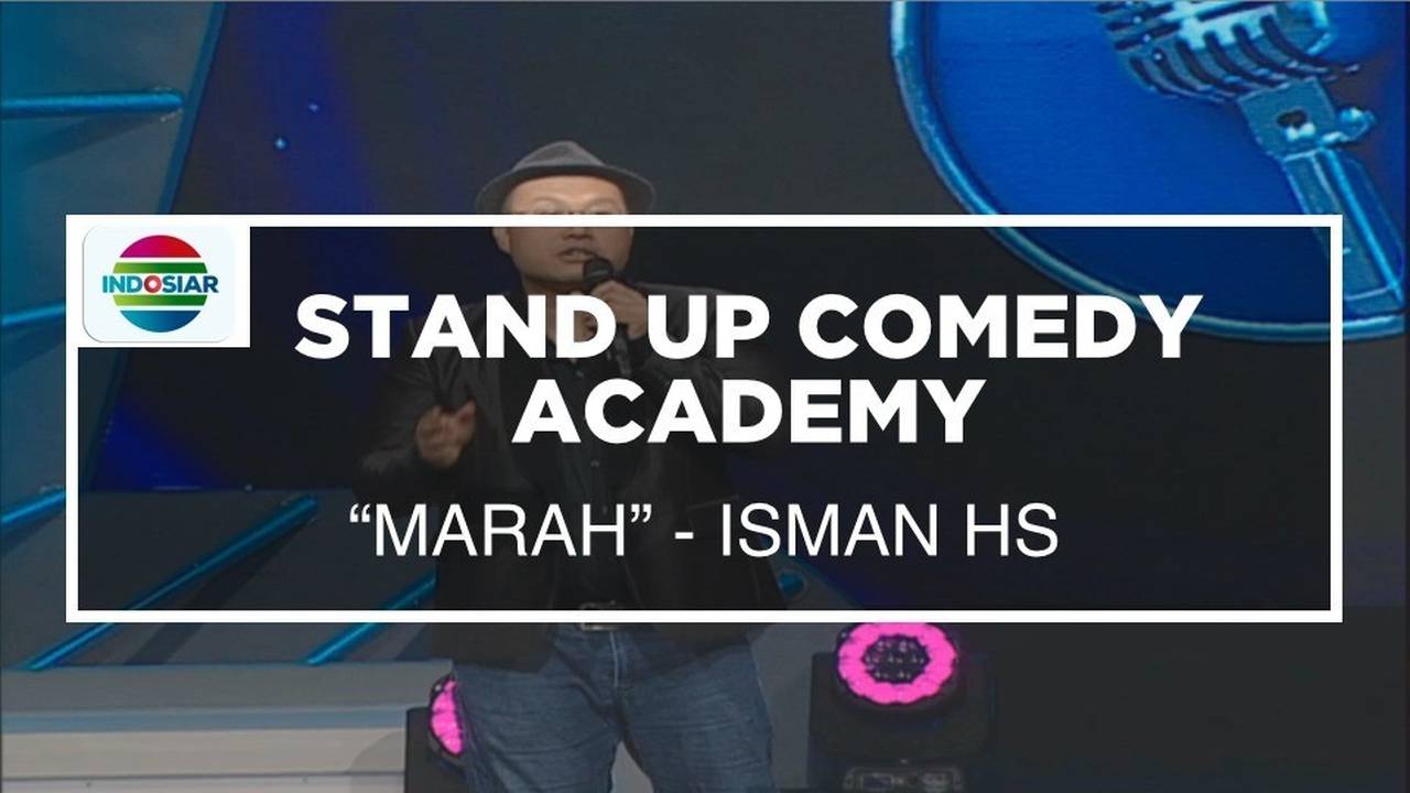 "Marah" - Isman HS (Stand Up Comedy Academy Special Show)
