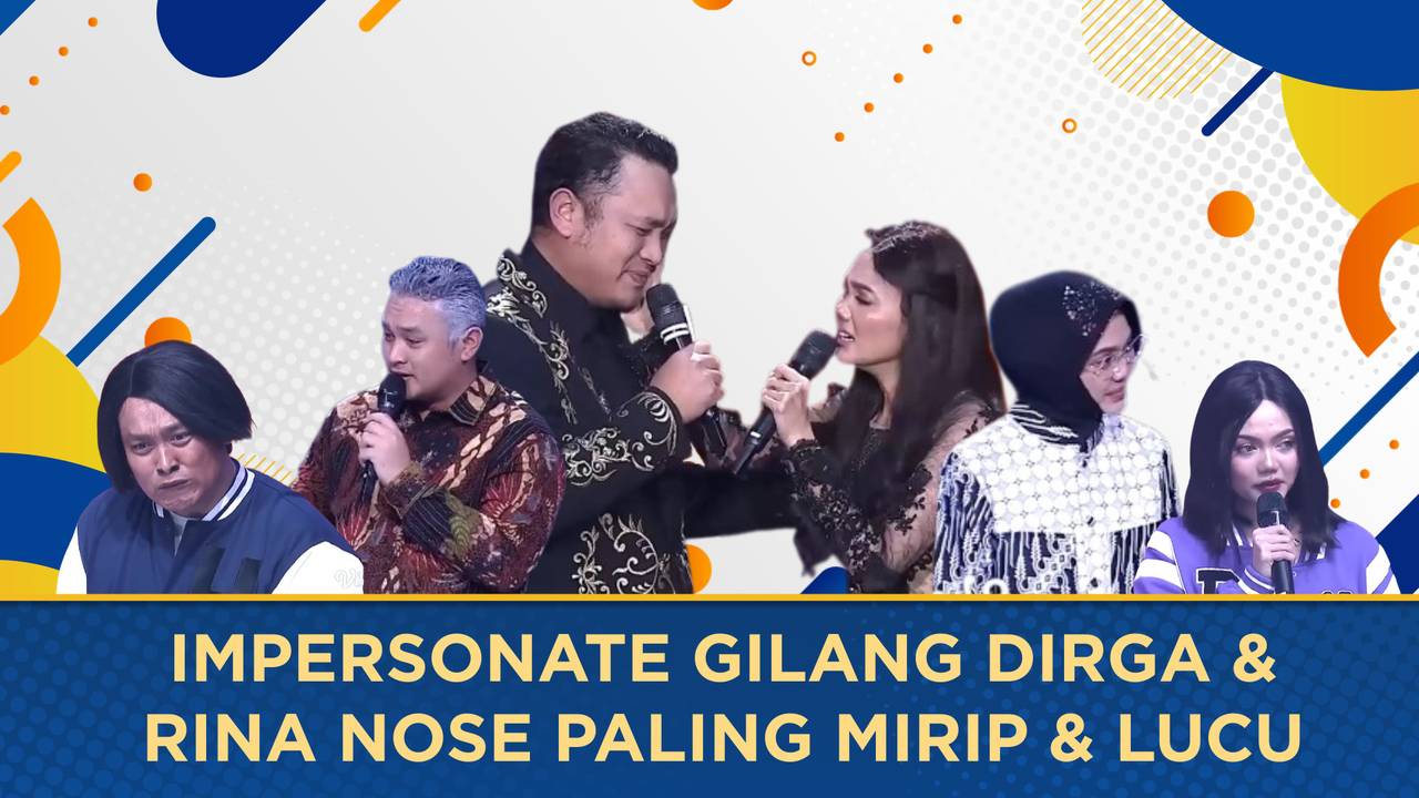 Raja dan Ratu Impersonate! Kumpulan Gilang Dirga & Rina Nose Menirukan Tokoh & Bintang Viral | Vidio