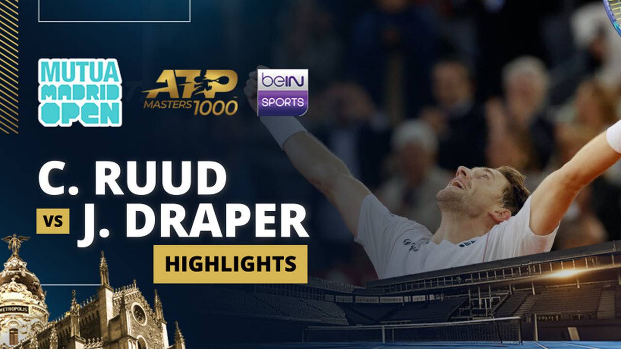 C. Ruud vs J. Draper - Highlights | ATP Mutua Madrid Open 2025