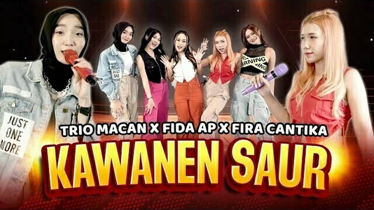 KAWANEN SAUR - MAGRIBE JIK SUWE - Trio Macan X Fida AP X Fira Cantika - (Official Music Video ...
