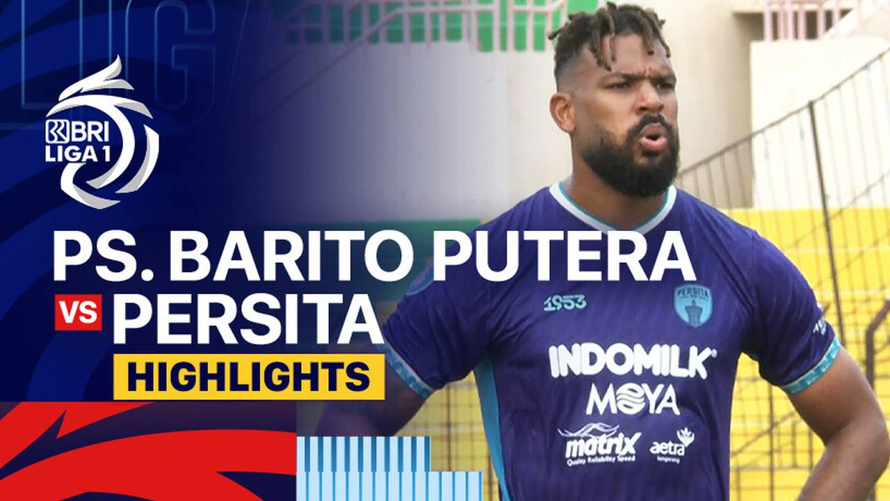 PS. Barito Putera vs PERSITA - Highlights | BRI Liga 1 2024/25 | Vidio